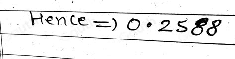 Solved Use Your Scientific Calculator Points To Find The Value Of