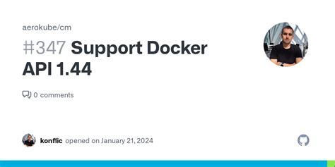 support docker api 1 44 · issue 347 · aerokube cm · github