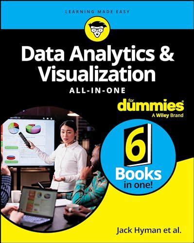Data Analytics And Visualization All In One For Dummies Let Me Read
