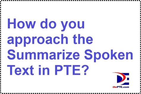 How Do You Summarize Spoken Text In PTE ThePTE