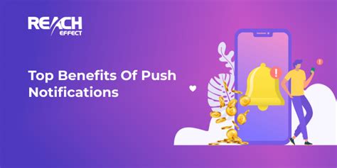 Benefits Of Push Notifications Reacheffect