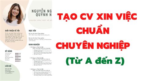 Hướng Dẫn Tạo Cv Xin Việc Chuyên Nghiệp Từ A đến Z Full Youtube
