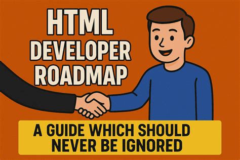 Html Roadmap 2025 Complete Step By Step Guide To Html Mastery Learn Web Development