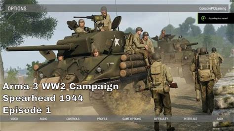 Arma 3 Ww2 Campaign Spearhead 1944 Episode 1 Youtube
