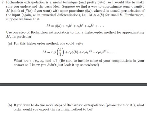 Richardson Extrapolation Is A Useful Technique And Chegg