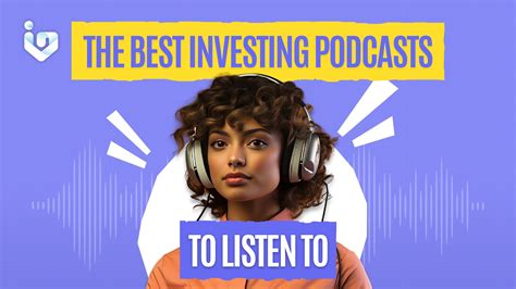 The Best Investing Podcasts To Listen To Investadaily