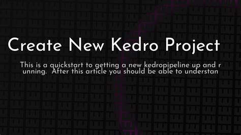 Create New Kedro Project