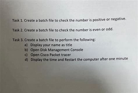 Solved Task 1 Create A Batch File To Check The Number Is Chegg