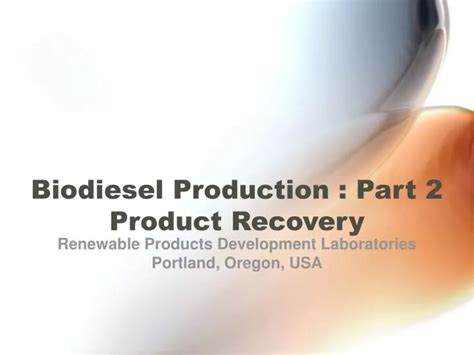 Ppt Biodiesel Production Part 2 Product Recovery Powerpoint Presentation Id 1279988
