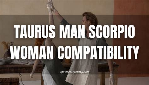 Taurus Man Scorpio Woman Compatibility Settle Or Stress Spiritual