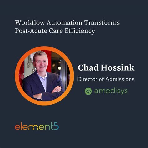 Element5 On Linkedin Workflow Automation Transforms Post Acute Care Efficiency