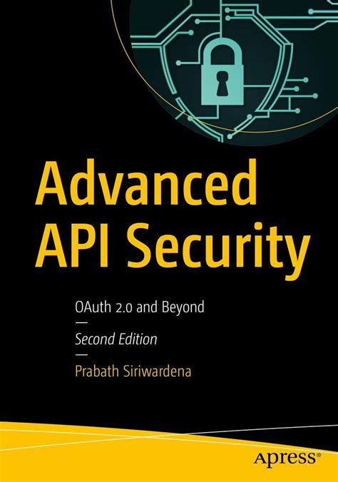 Advanced API Security OAuth And Beyond Siriwardena Prabath Amazon Books