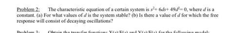Solved Problem The Characteristic Equation Of A Certain Chegg