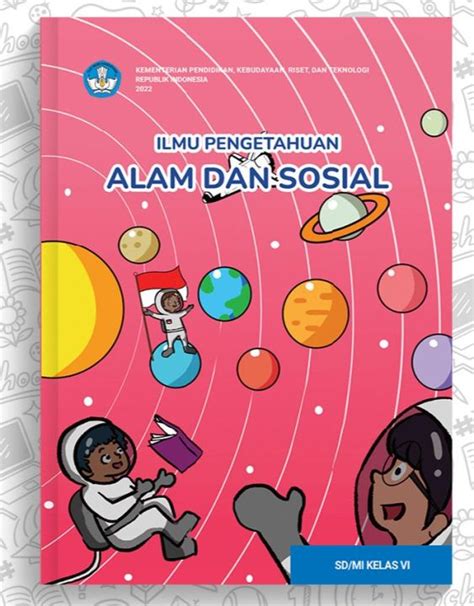 Buku Ilmu Pengetahuan Alam Sosial IPAS Untuk SD MI Kelas 6 Kurikulum