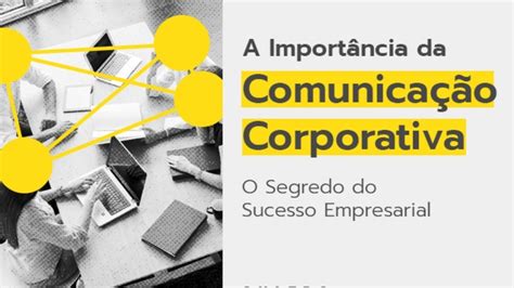 A Importancia Da Comunicacao No Mundo Corporativo
