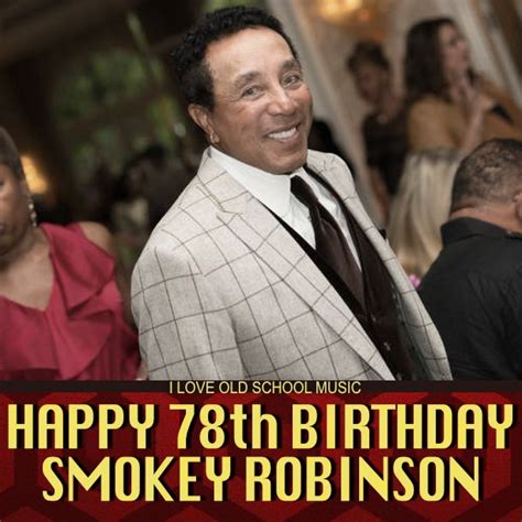 Smokey Robinsons Birthday Celebration Happybdayto