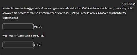Solved Question Ammonia Reacts With Oxygen Gas To Form Chegg