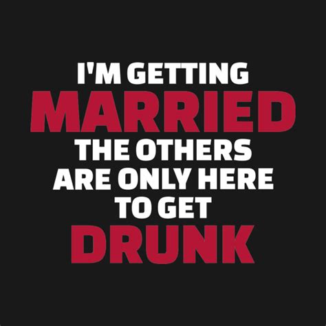 Im Getting Married Bachelor Party T Shirt Teepublic