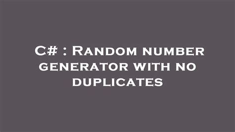 C Random Number Generator With No Duplicates YouTube