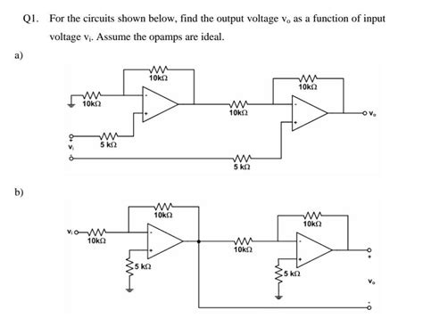 Solved Q For The Circuits Shown Below Find The Output Chegg Com