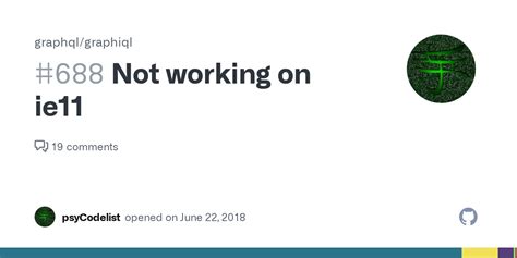 Not Working On Ie11 · Issue 688 · Graphqlgraphiql · Github