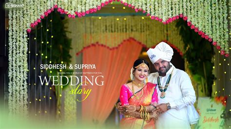Siddhesh And Supriya Cinematic Wedding Teaser Nishant Photography