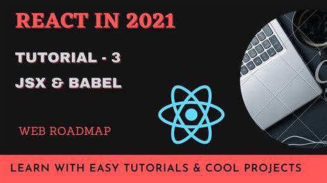 Reactjs Tutorial 3 Jsx And Babel React In 2021 Youtube