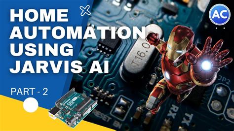 How To Do Home Automation Using Jarvis And Arduino Part 2 Home