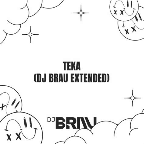 Stream Dj Snake Peso Pluma Teka Extended By Dj Brau Listen