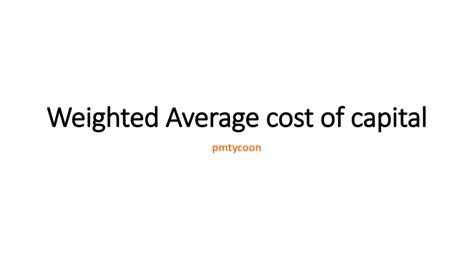 WACC Weighted Average Cost Of Capital Explained