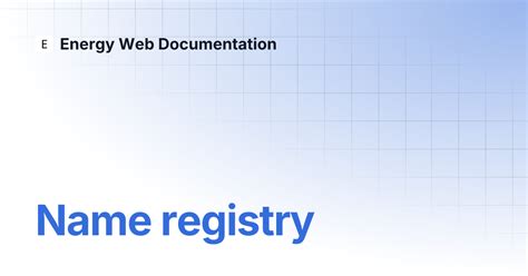 Name Registry Energy Web Documentation
