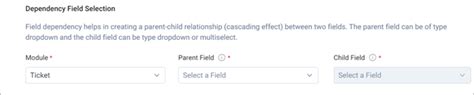 how to use field dependency for creating a cascading dropdown