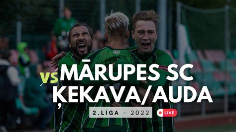 MĀrupes Sc 0x1 Fk Ķekavaauda 2lĪga Youtube