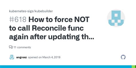 How To Force Not To Call Reconcile Func Again After Updating The Status Subresource · Issue
