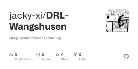 GitHub Jacky Xi DRL Wangshusen Deep Reinforcement Learning