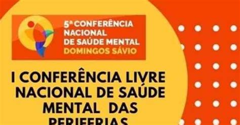 Conferência discute políticas de saúde mental nas periferias Saúde
