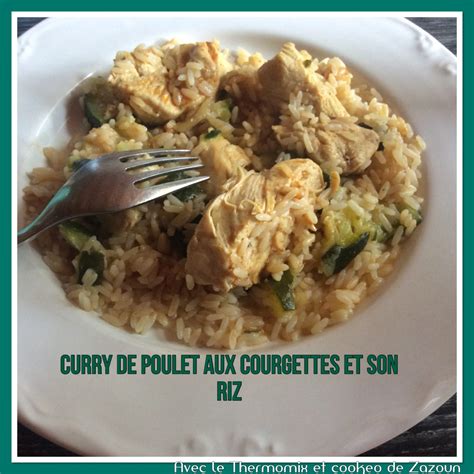 Curry De Poulet Au Courgettes Et Au Riz Au Cookeo Avec Le Thermomix