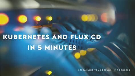 Manage A Local Kubernetes Cluster With Fluxcd Deployscale An App And