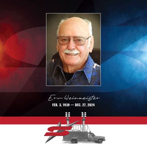 Our Beloved Founder Erv Weinmeister Passed Away Early In The Morning On Dec 27 2024 Erv