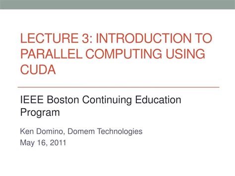 PPT Lecture Introduction To Parallel Computing Using CUDA PowerPoint Presentation ID