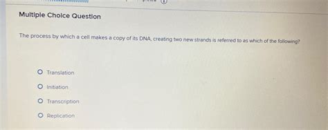 Solved Multiple Choice QuestionThe Process By Which A Cell Chegg