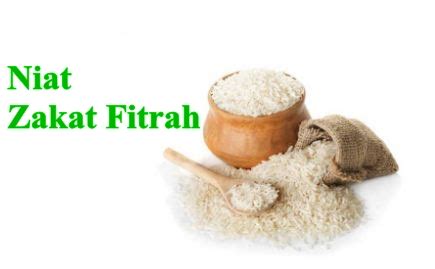 Niat Membayar Zakat Fitrah Untuk Diri Sendiri Dan Keluarga Doa Harian Islami