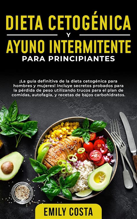 Dieta Cetogénica Y Ayuno Intermitente Para Principiantes ¡la Guía