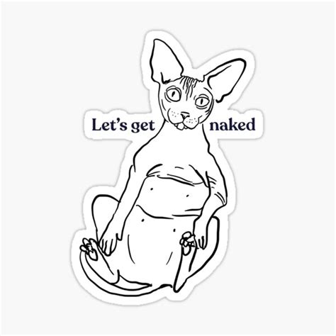 Lets Get Naked Chubby Cute Shy Sphynx Cat Line Art Hairless