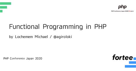 Functional Programming In Php By Lochemem Michael トーク Php