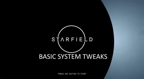 Basic System Tweaks Starfield Mod Download