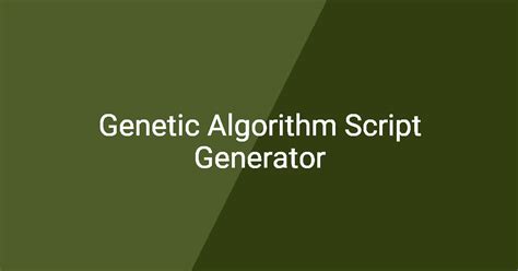 Genetic Algorithm Script Generator Apphelpr