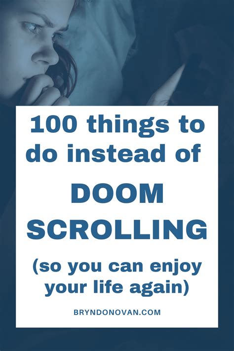 What To Do Instead Of Doomscrolling 100 Ideas