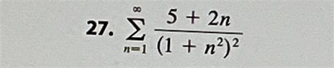 Solved N 15 2n 1 N2 2Determine Whether Series Converges Or Chegg