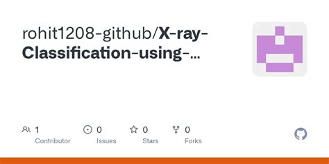 Github Rohit1208 Githubx Ray Classification Using Capsule Graphs
